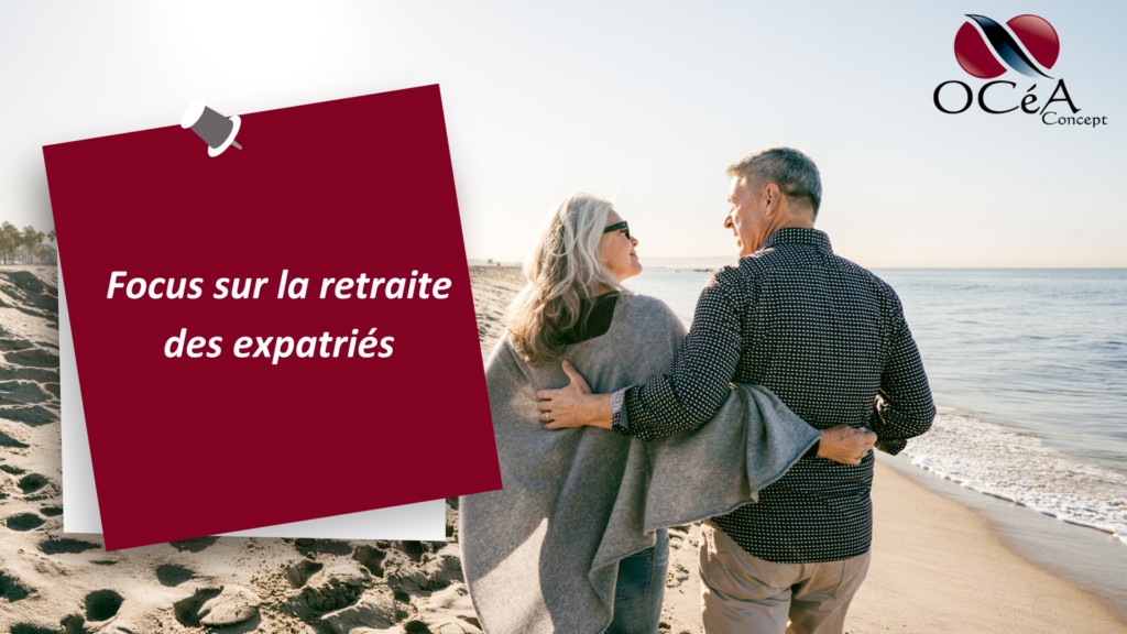 Focus sur la retraite des expatriés - Cabinet conseil en retraite - DL ...